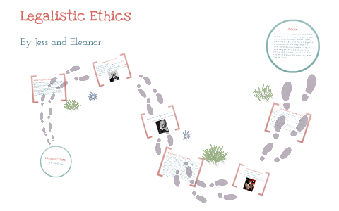 Legalistic Ethics by Eleanor Roe on Prezi