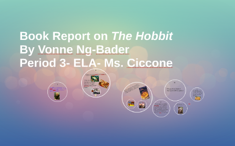 The Hobbit book report by Vonne Ng-Bader on Prezi