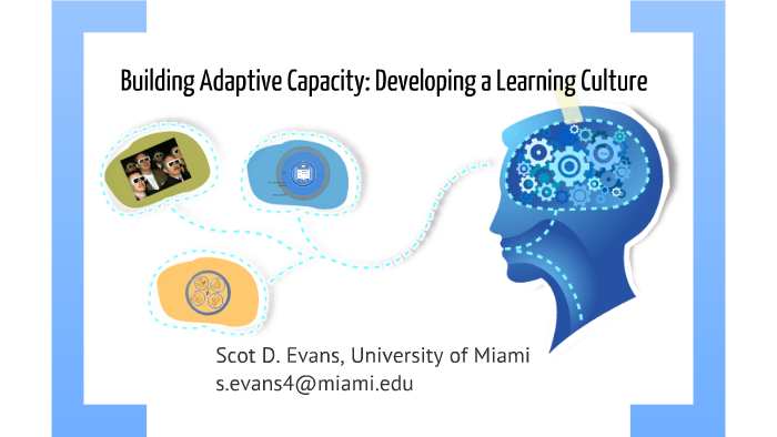 Building Adaptive Capacity: Developing a Learning Culture in Your ...