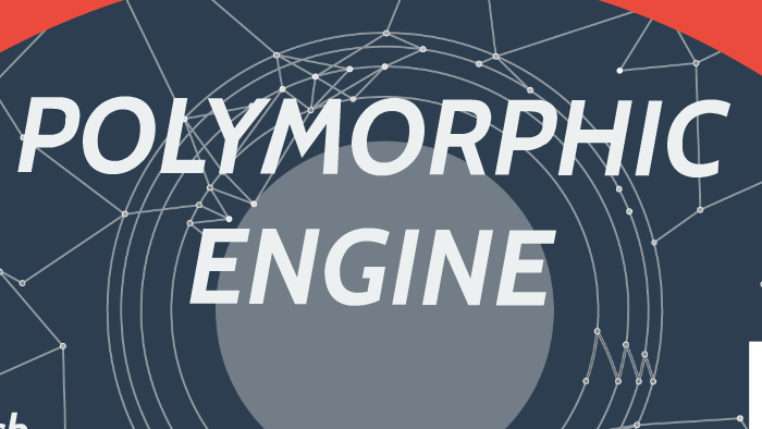 POLYMORPHIC ENGINE by Yogeswarren V on Prezi
