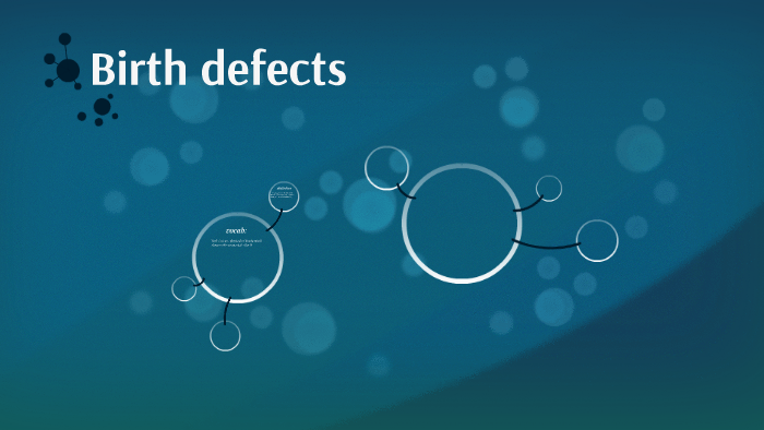 Birth defects by hope heritage on Prezi