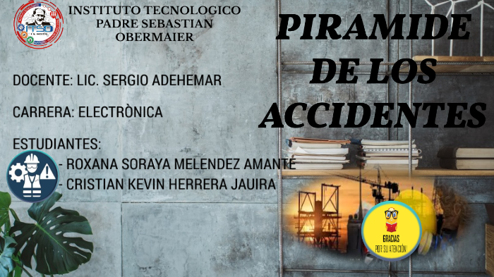 PIRAMIDE DE ACCIDENTES by Roxana Melendez on Prezi