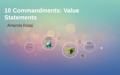 10 Commandments: Value Statements by Amanda Rossi on Prezi