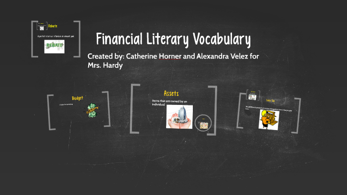 Financial Literacy Vocabulary by cat velez on Prezi