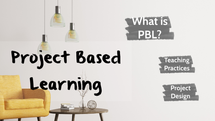 Project Based Learning by Rodan Condes on Prezi