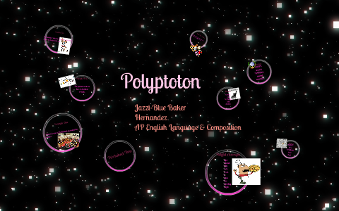 Polyptoton by on Prezi