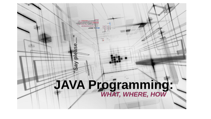 JAVA Programming: by Rod Dimla on Prezi