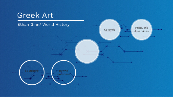 Greek Art by Ethan Ginn on Prezi