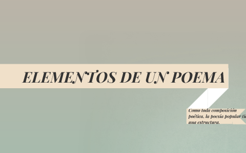 ELEMENTOS DE UN POEMA by Karla Rosero Jaramillo on Prezi