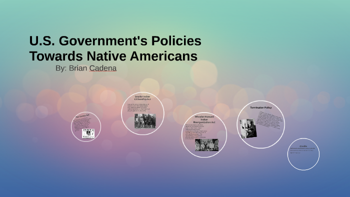 U.S. Government's Policies Towards Native Americans by Brian Cadena on ...