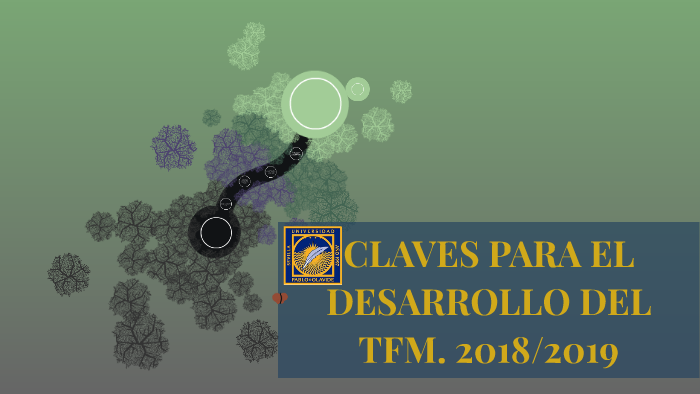 CLAVES PARA EL DESARROLLO DEL TFM. 2016/2017 by Ricardo Iglesias Pascual on Prezi