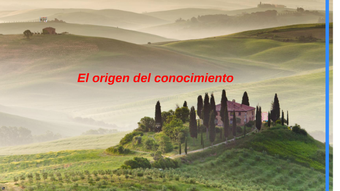 El origen del conocimiento by JAVIER SOLIS on Prezi