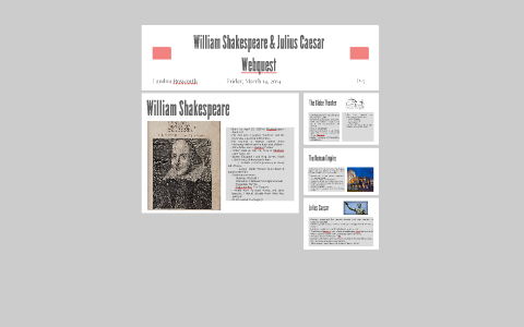 William Shakespeare & Julius Caesar Webquest by Landon Bosworth on Prezi