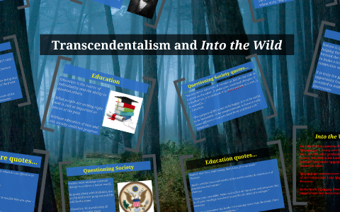 Transcedentalism and Into the Wild by mike galeno on Prezi