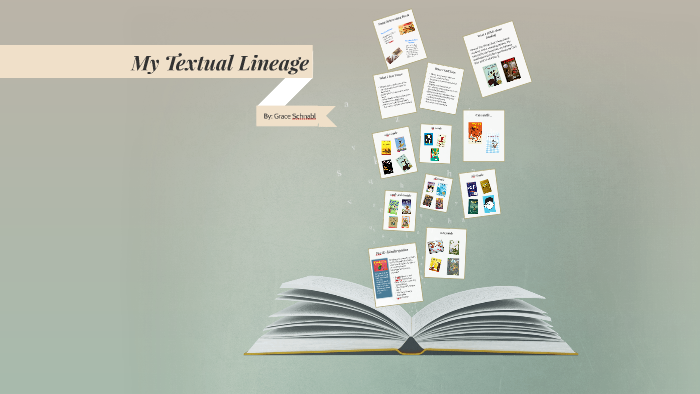 Textual Lineage by Grace S on Prezi