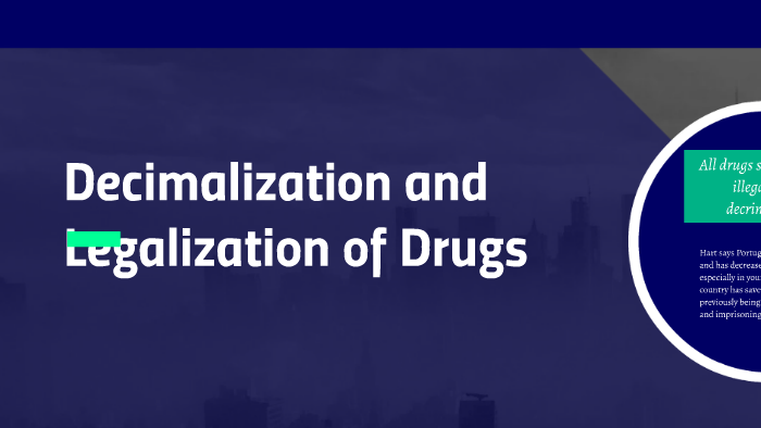 Decimalization and Legalization of Drugs by Araceli Gonzalez on Prezi