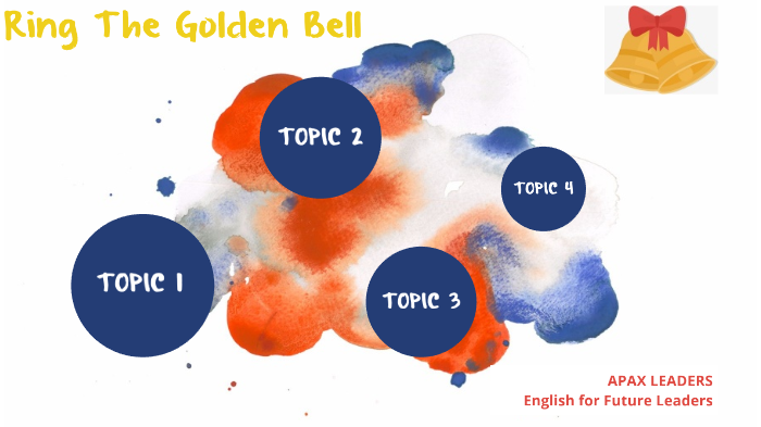 Ring The Golden Bell by Phương Nguyễn on Prezi