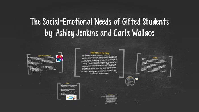The Social-Emotional Needs of Gifted Students by Ashley Jenkins on Prezi