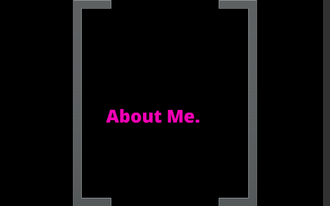 about me by Chassidy Lance on Prezi