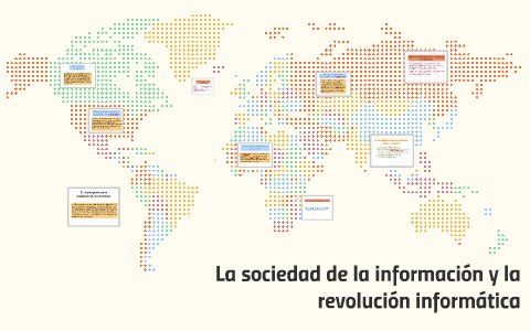 La sociedad de la informacion y la revolucion informatica by KAREN ...