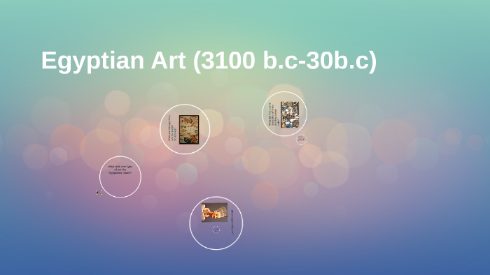 Egyptian Art (3100 b.c-30b.c) by brook egas on Prezi