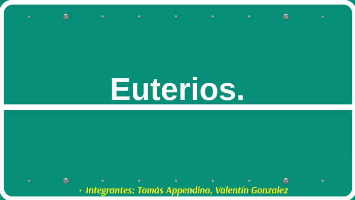 Euterios. by Valto Tomva on Prezi