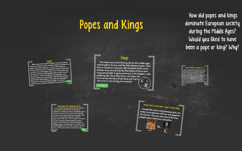 How did popes and kings dominate European society during th by Melanie ...