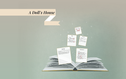 A Doll's House by Grace Godoy on Prezi