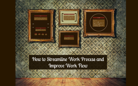 How to Streamline Work Process and Improve Work Flow by Benjamin Zhang ...