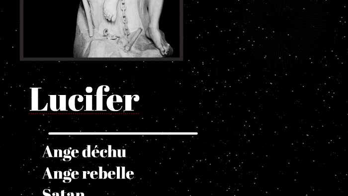 Lucifer by lily-rose bujold on Prezi