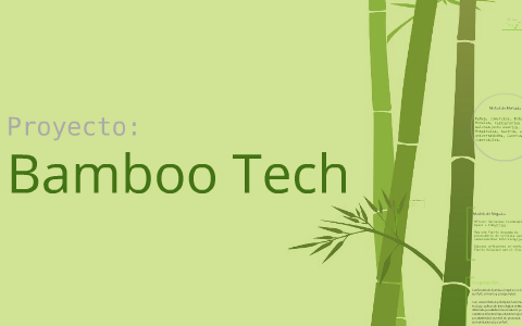 Proyecto BambooTech by Jorge Vera on Prezi