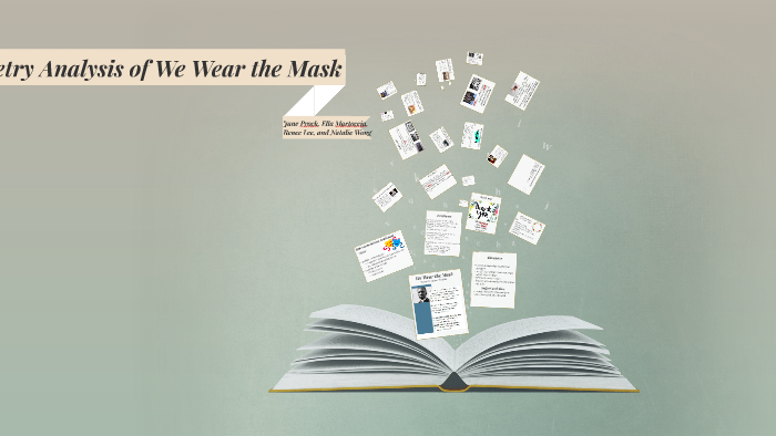 Poetry Analysis of We Wear the Mask by Renee Lee on Prezi