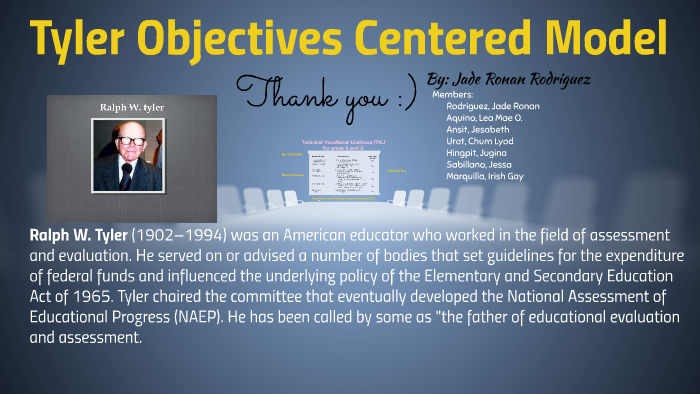 Tyler Objectives Centered Model by Jade Rodriguez on Prezi