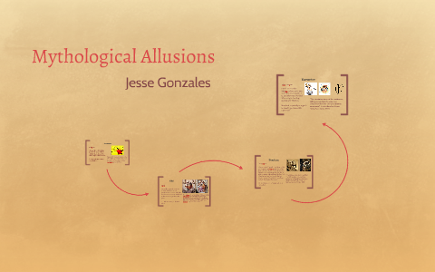 Mythological Allusions by Jesse Gonzales on Prezi