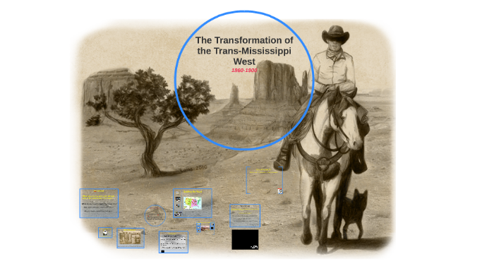 Chapter 17: The Transformation of the Trans-Mississippi West by Myron ...