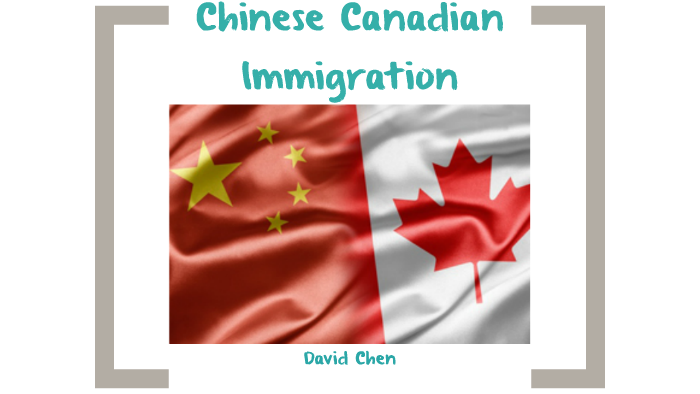 Chinese-Canadian Immigration by David Chen on Prezi
