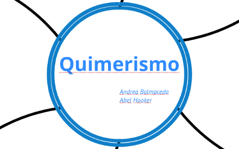 Proceso del quimerismo by Andrea Balmaceda on Prezi