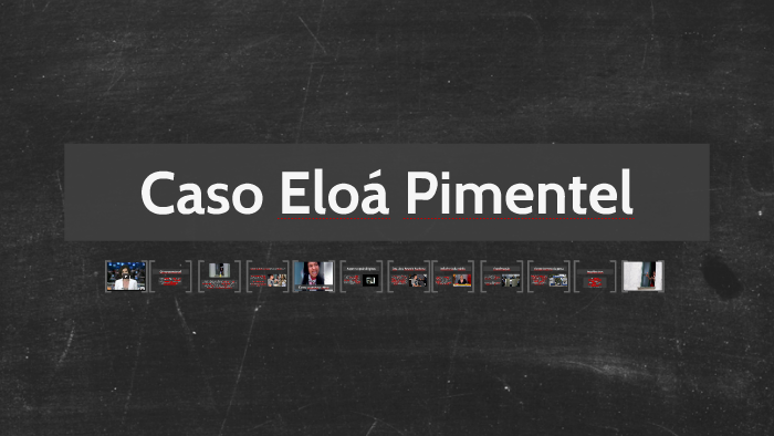 Caso Eloá Pimentel by Gisele Camargo on Prezi