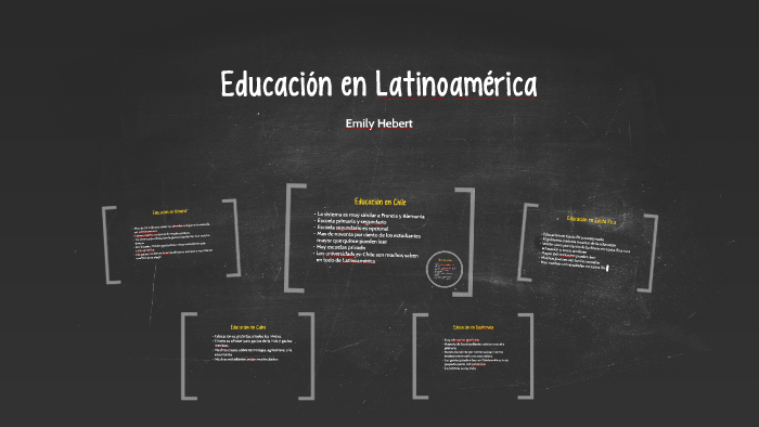 Educación en Latinoamérica by Emily Hebert on Prezi