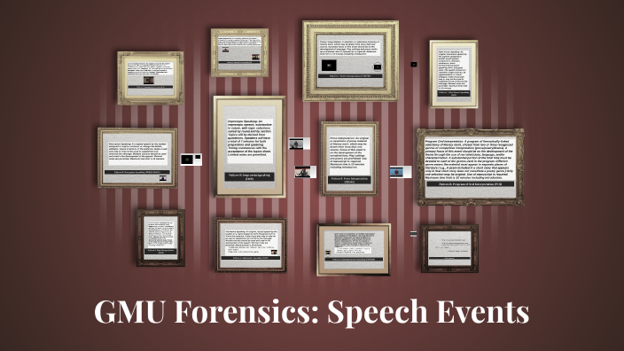 GMU Forensics: Speech Events Overview by Tyler Watkins on Prezi