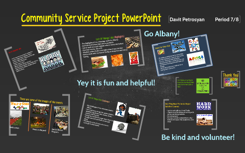 Community Service Project Powerpoint by Davit Petrosyan on Prezi