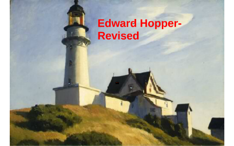 Edward Hopper by Kaylee Orellana on Prezi