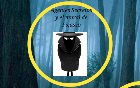 Agentes secretos y el mural de Picasso by Kaelyn Mraz on Prezi