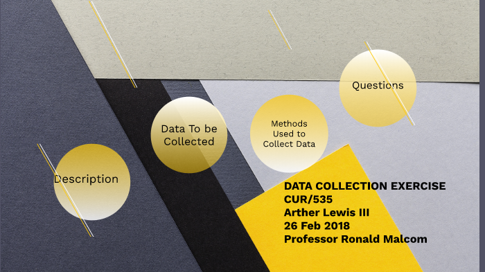Data Collection Exercise by Art Lewis on Prezi