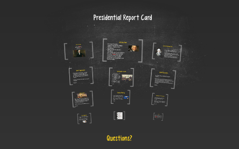 Presidential Report Card by Rachel Dittrich on Prezi