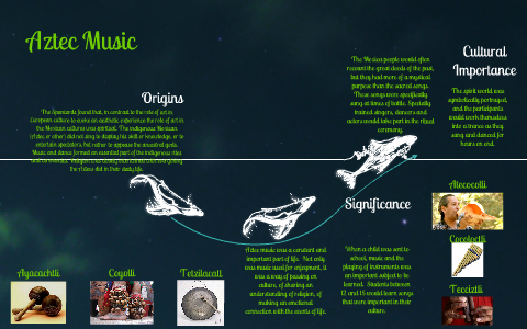 Aztec Music by Nachie St. Hilaire on Prezi