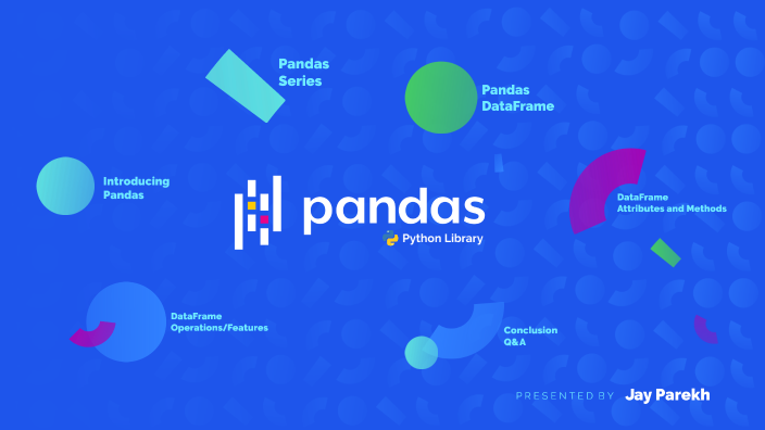 Python Pandas by Jay Parekh on Prezi