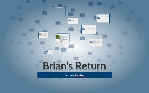 Brian's Return by Cameron Parker on Prezi