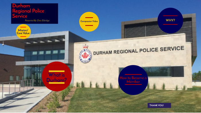 Durham Regional Police by Christopher Eldridge on Prezi