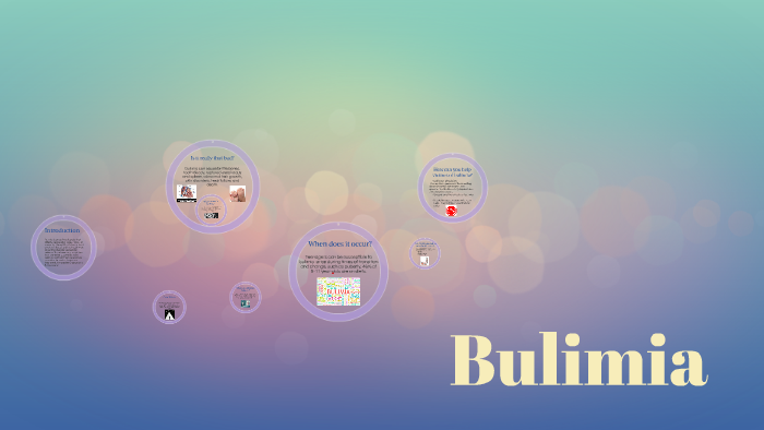 Bulimia by justin stankiewicz on Prezi